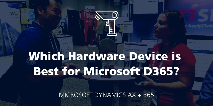 Axug Summit 2016 What Hardware Device Is Best For D365